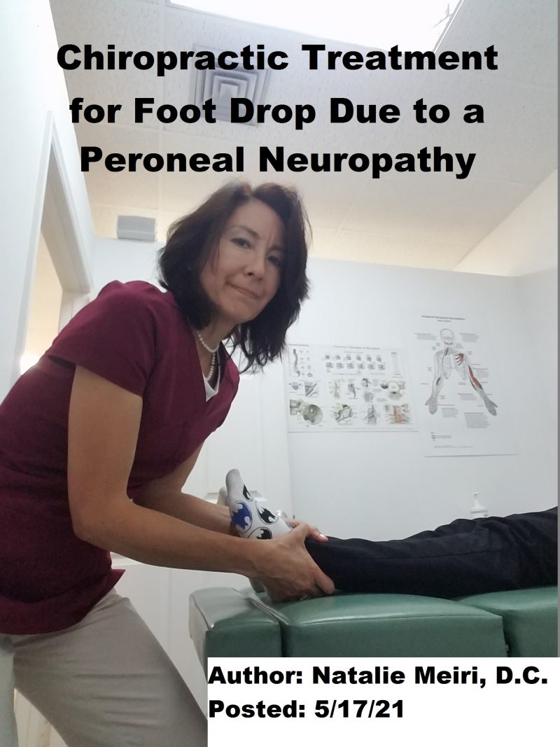 Chiropractic Treatment for Foot Drop Due to a Peroneal Neuropathy