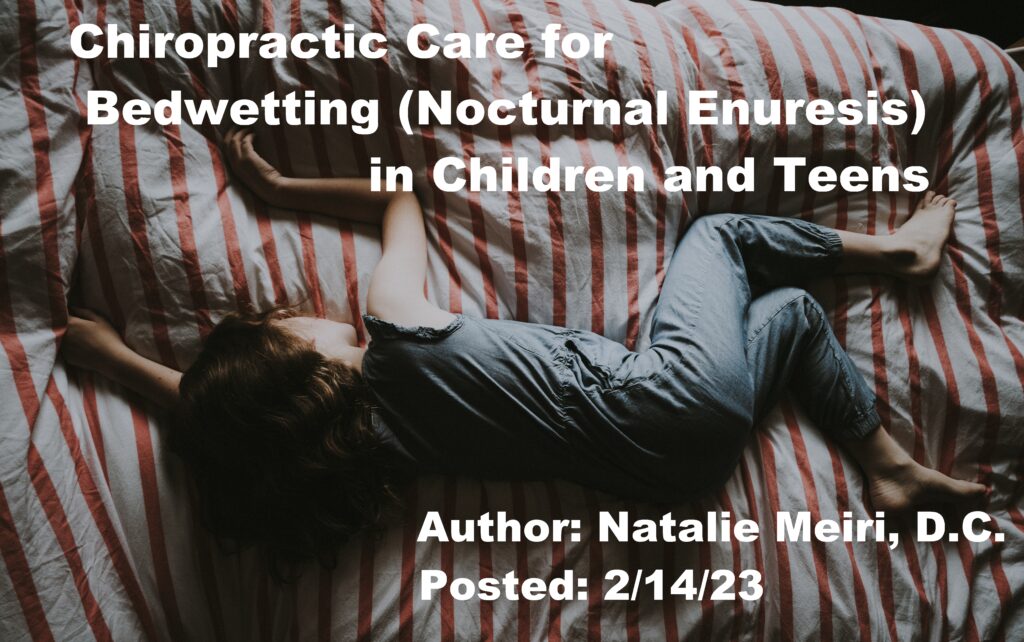 Chiropractic Care for Bedwetting (Nocturnal Enuresis) in Children and Teens