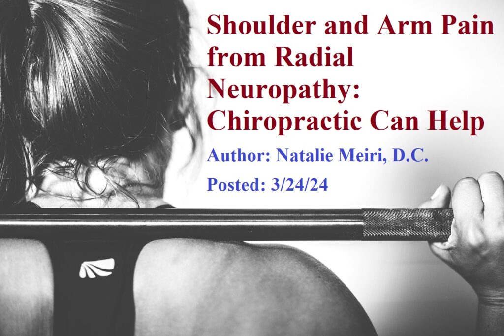 Shoulder and Arm Pain from Radial Neuropathy: Chiropractic Can Help