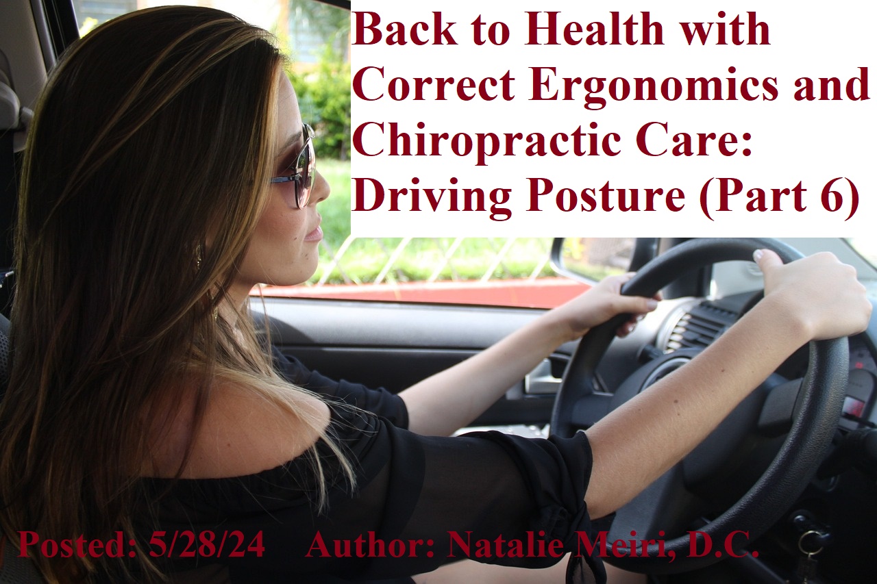 Back to Health with Correct Ergonomics and Chiropractic Care: Driving ...