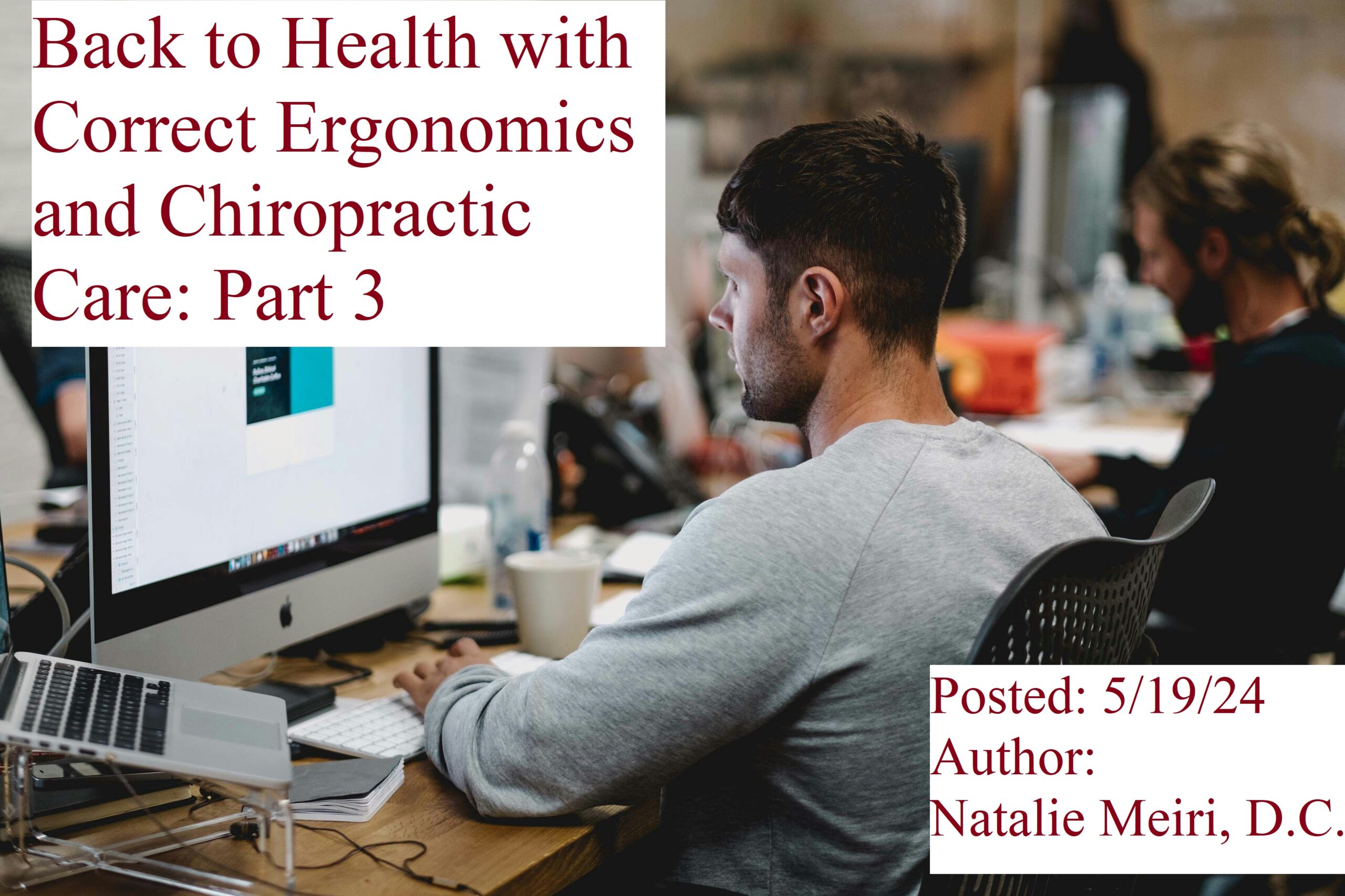 Back to Health with Correct Ergonomics and Chiropractic Care: Sitting ...