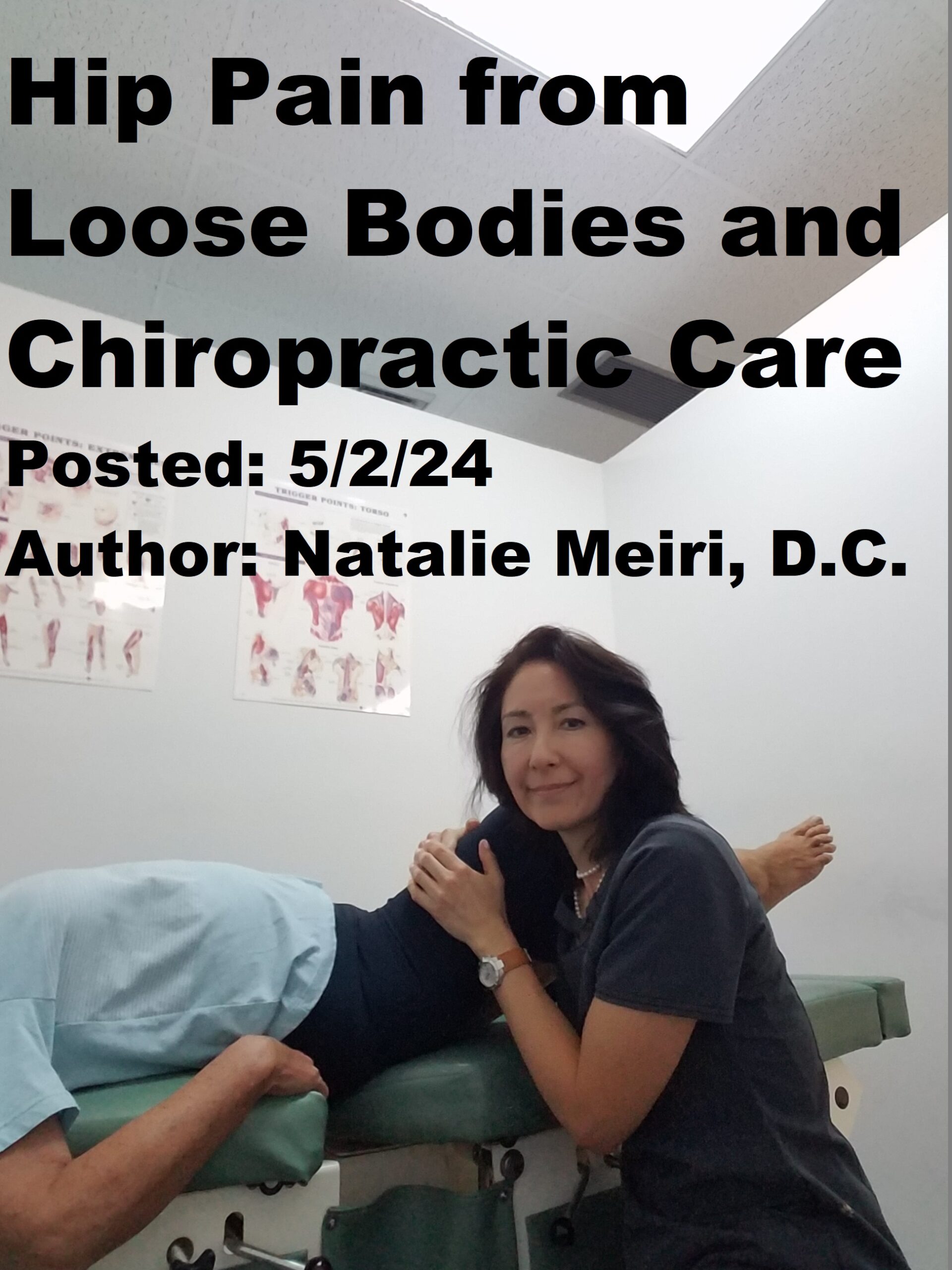 Hip Pain from Loose Bodies and Chiropractic Care