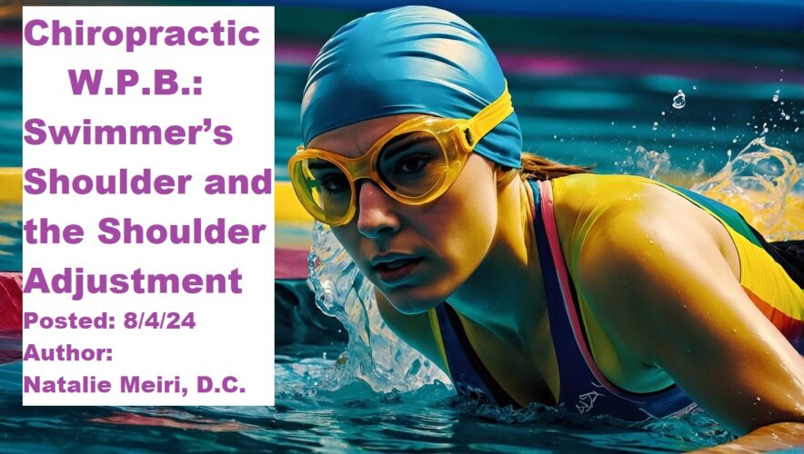 Chiropractic W.P.B.: Swimmer’s Shoulder and the Shoulder Adjustment