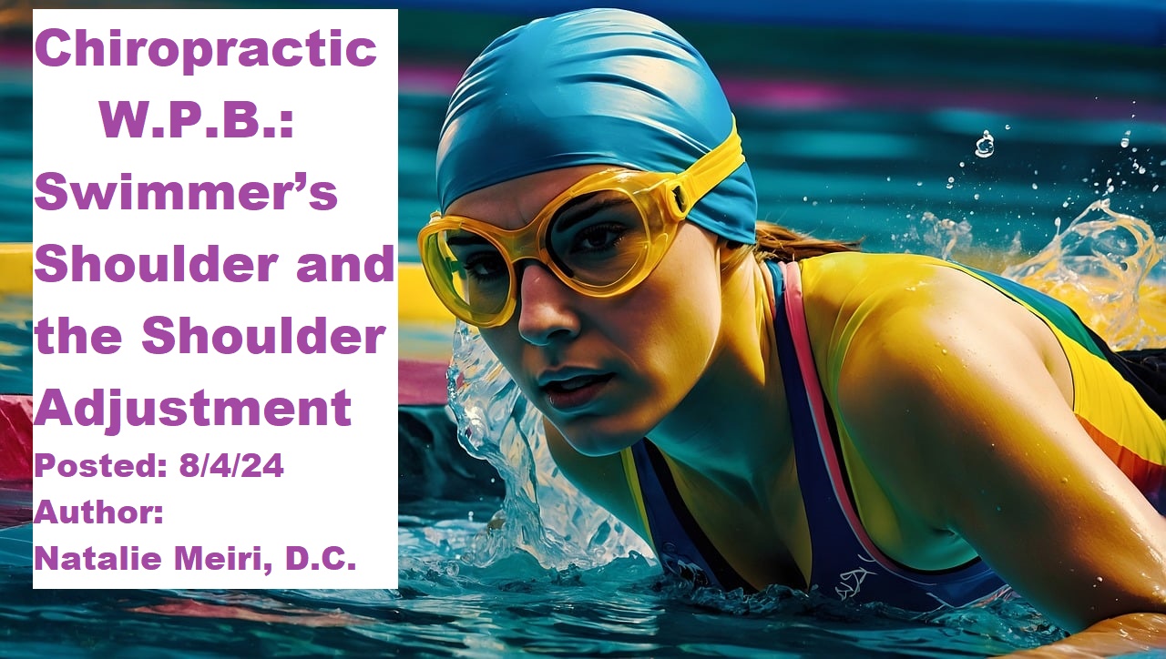 Chiropractic W.P.B.: Swimmer’s Shoulder and the Shoulder Adjustment