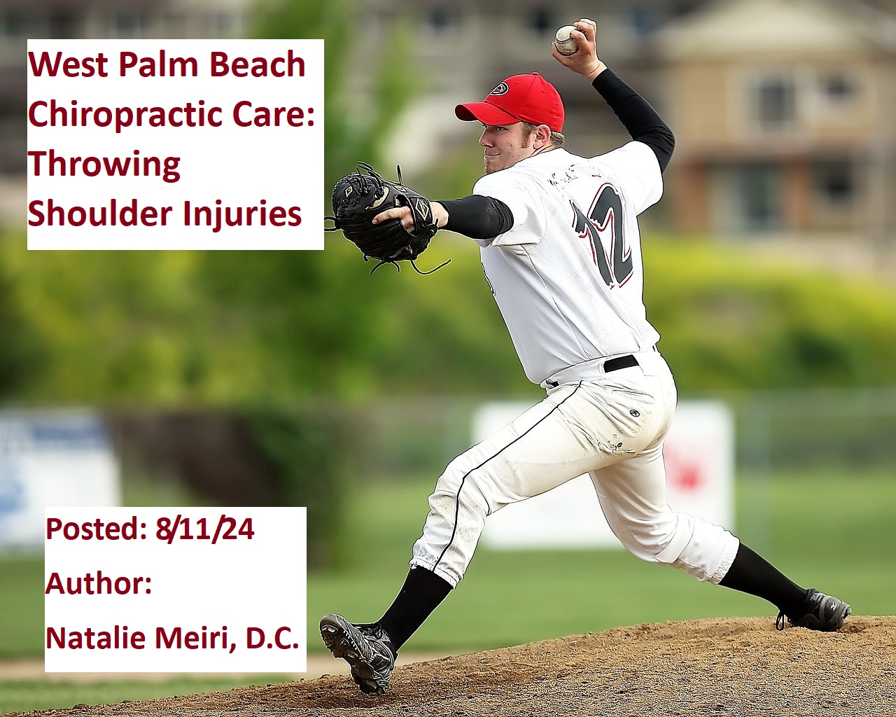 West Palm Beach Chiropractic Care: Throwing Shoulder Injuries
