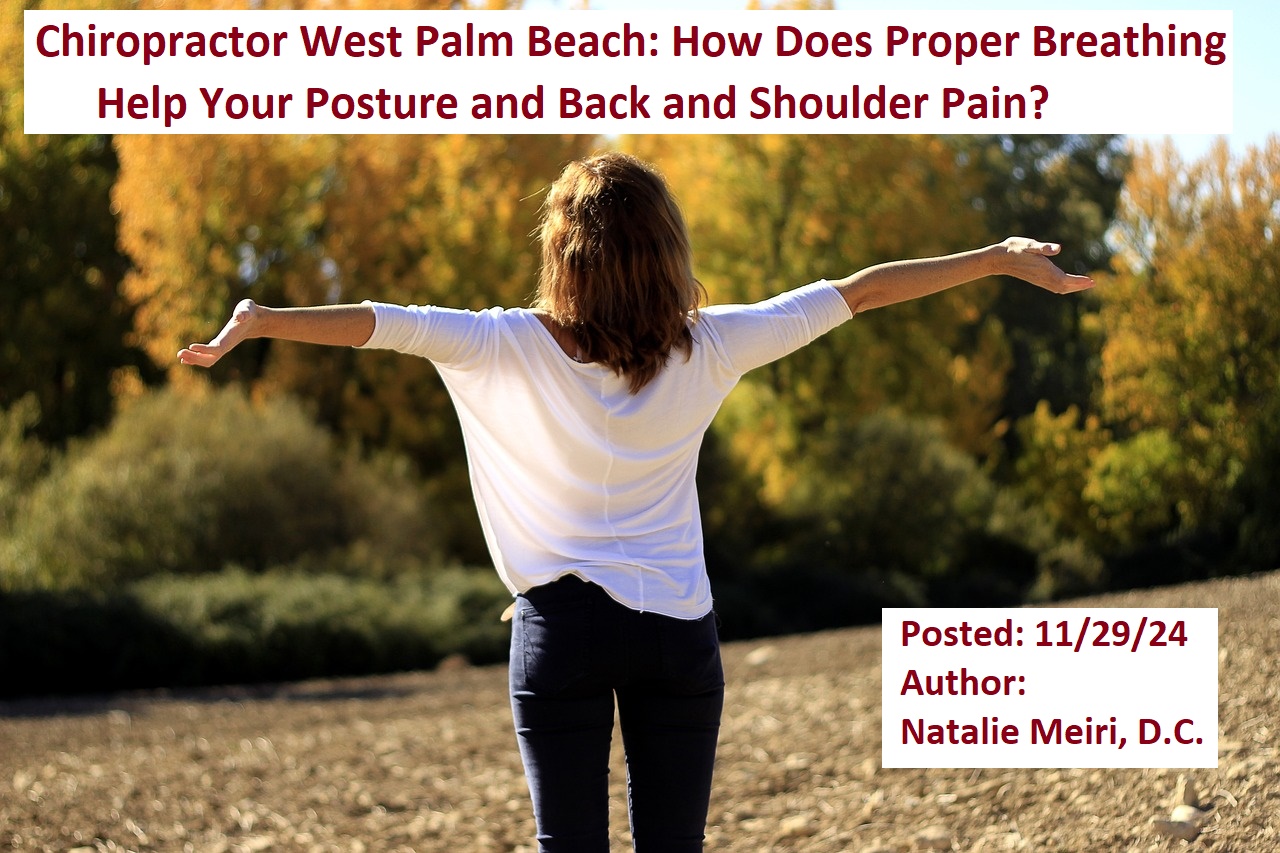 Chiropractor West Palm Beach: How Does Proper Breathing Help Your ...