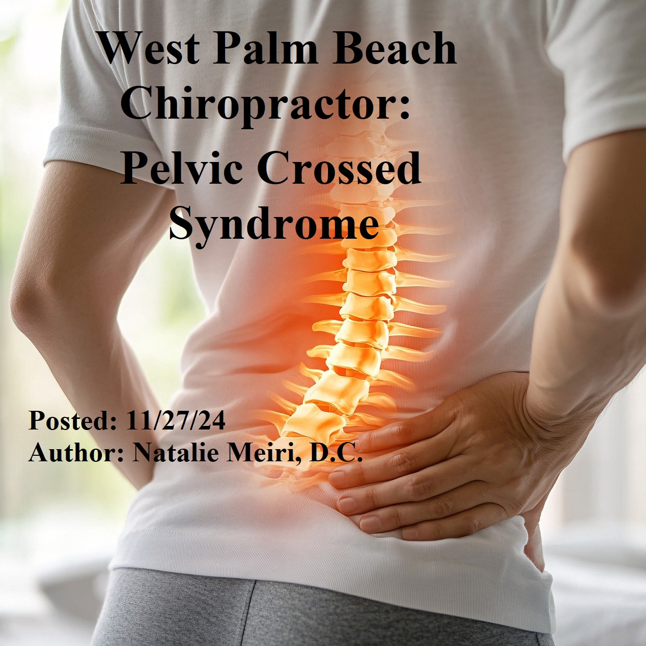West Palm Beach Chiropractor: Pelvic Crossed Syndrome